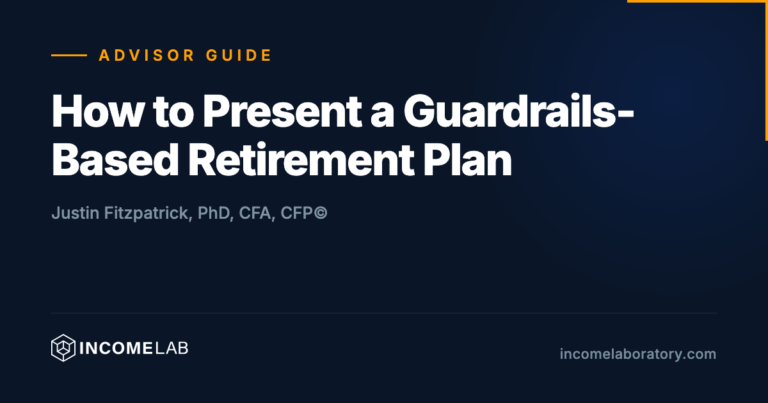 How to Present a Guardrails-Based Retirement Plan