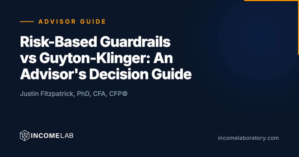 Risk-Based Guardrails vs Guyton-Klinger | Income Lab